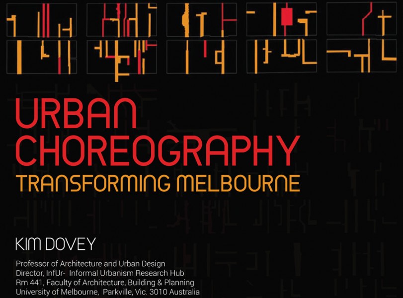 IAB Lecture | Urban Choreography: Transforming Melbourne by Prof Kim Dovey