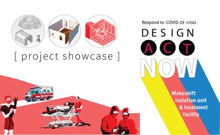 Design. Act Now | Makeshift Isolation Unit and Treatment Facility